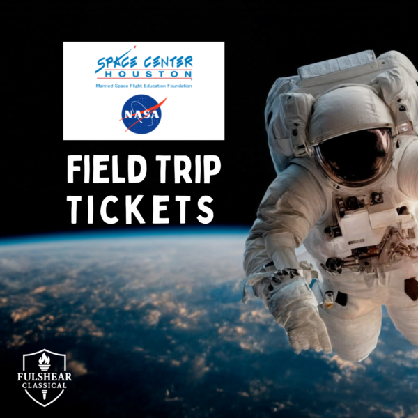 NASA Space Center Tickets - Fulshear Classical School